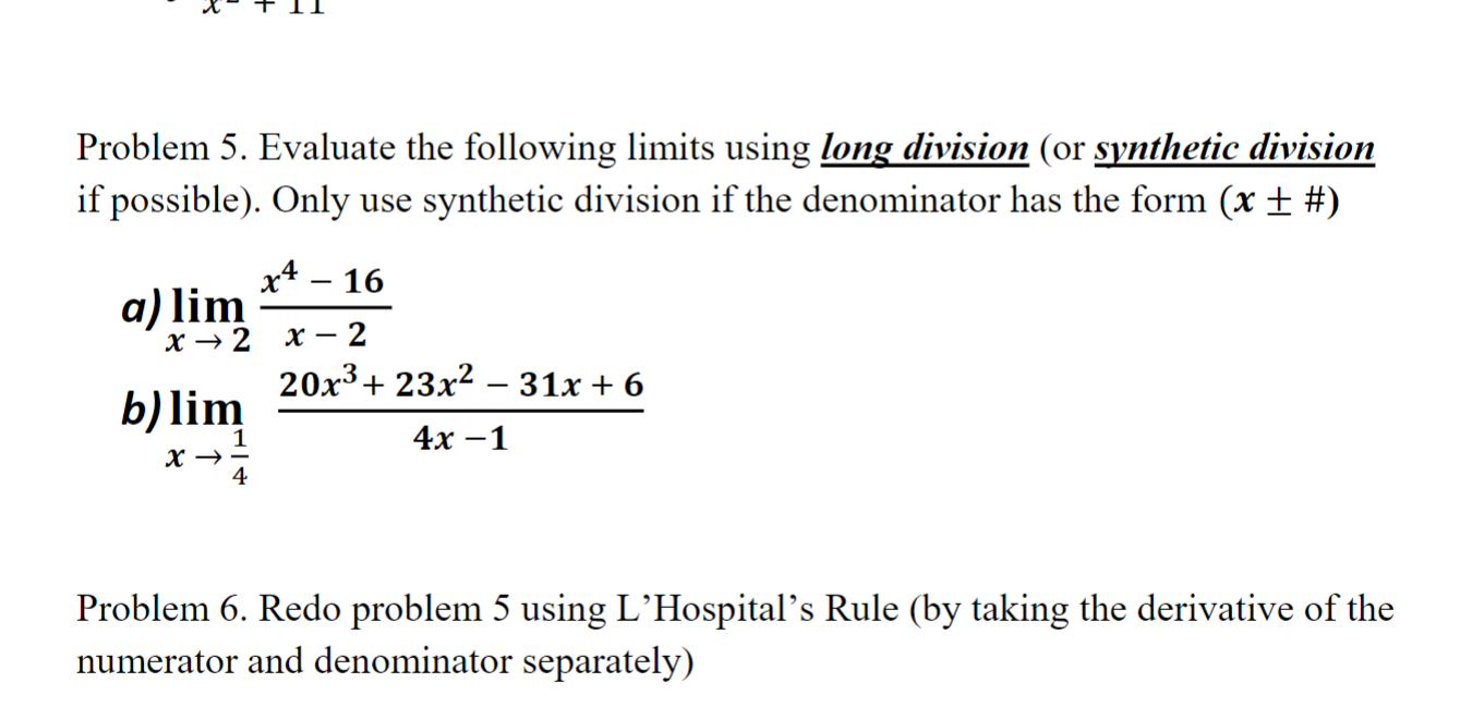 Solved Problem 5. ﻿Evaluate the following limits using long | Chegg.com