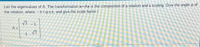 Solved List the eigenvalues of A. The transformation x-Ax is | Chegg.com