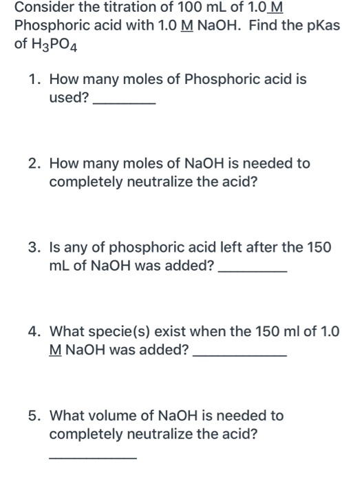 Solved Consider the titration of 100 mL of 1.0 M Phosphoric | Chegg.com