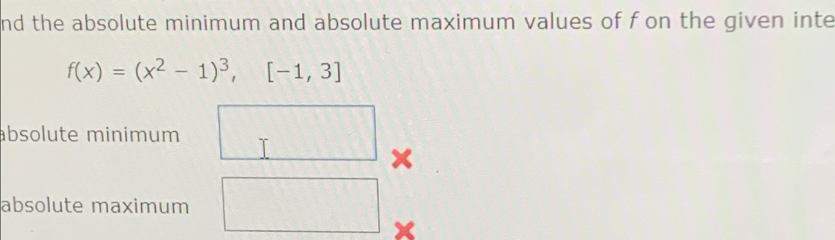 Solved nd the absolute minimum and absolute maximum values | Chegg.com