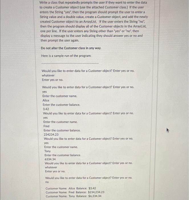 Solved Write a class that repeatedly prompts the user if | Chegg.com