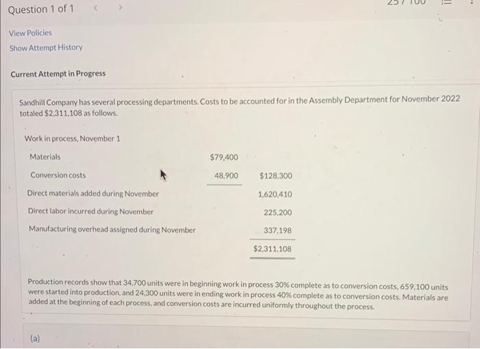 Solved Current Attempt in Progress Sandhill Company has | Chegg.com