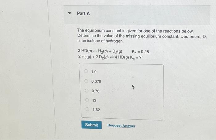 Solved The Equilibrium Constant Is Given For One Of The