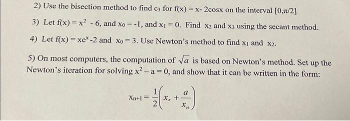 Solved 2) Use the bisection method to find c3 for | Chegg.com