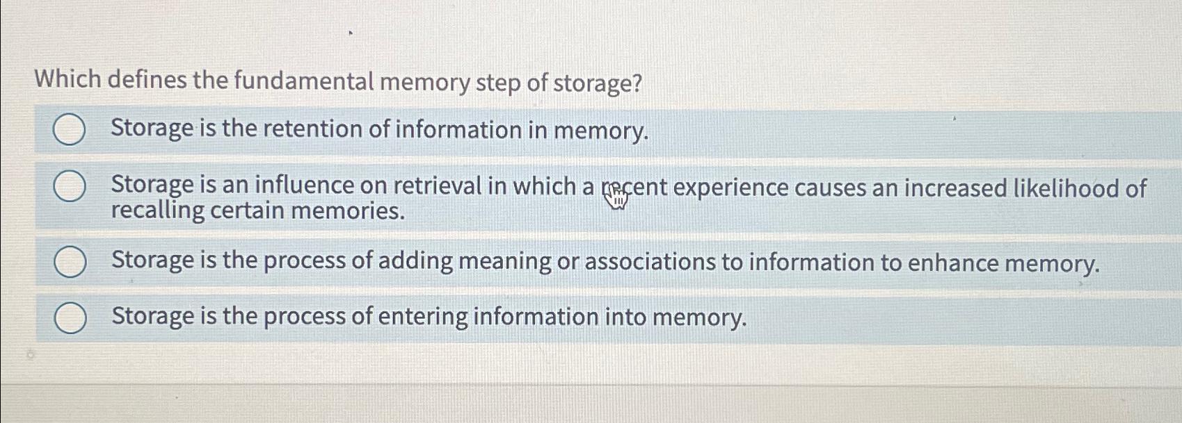 Solved Which defines the fundamental memory step of | Chegg.com