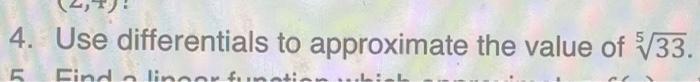 Solved 4. Use differentials to approximate the value of 533. | Chegg.com