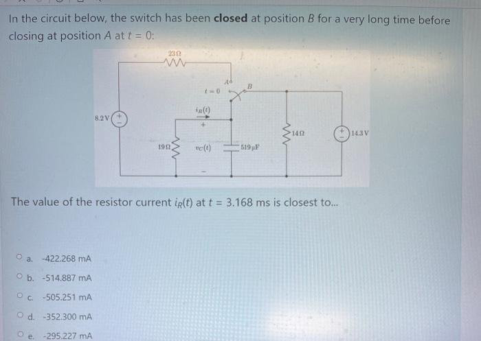 Solved In the circuit below, the switch has been closed at | Chegg.com