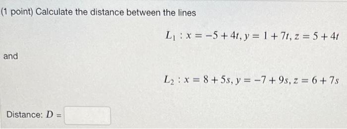 Solved 1 Point Calculate The Distance Between The Lines