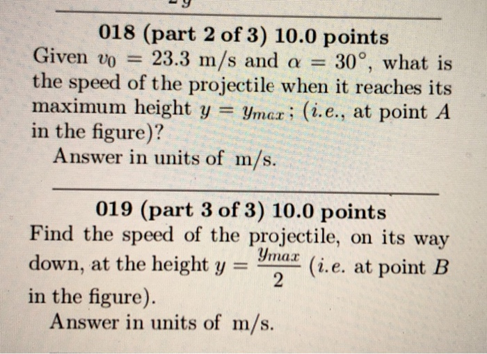 Solved 017 (part 1 of 3) 10.0 points A projectile is fired | Chegg.com