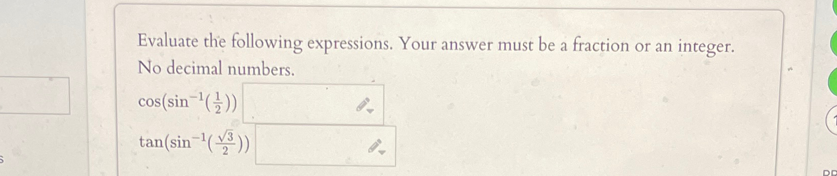 Solved Evaluate the following expressions. Your answer must | Chegg.com