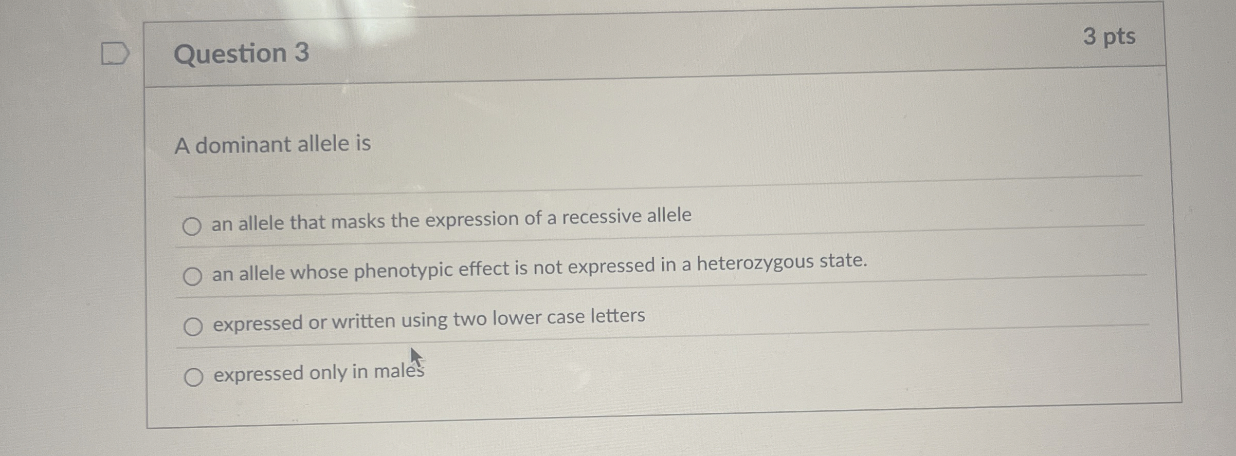 Solved Question 3A dominant allele isan allele that masks | Chegg.com