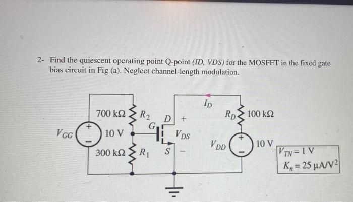 Solved 2- Find the quiescent operating point Q-point | Chegg.com