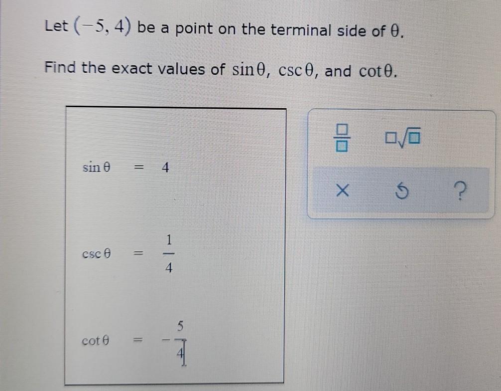 Solved Let (-5, 4) be a point on the terminal side of 0. | Chegg.com