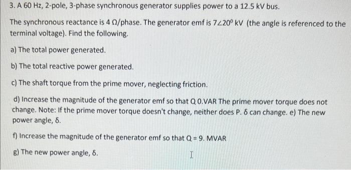 Solved 3. A 60 Hz, 2-pole, 3-phase synchronous generator | Chegg.com