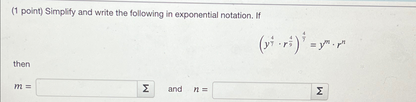 Solved (1 ﻿point) ﻿Simplify and write the following in | Chegg.com
