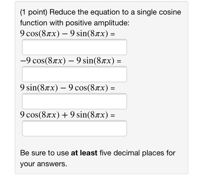Solved Reduce the equation to a single cosine function with | Chegg.com