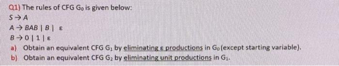 The rules of CFG Go is given below: S→ A ABAB | B & B | Chegg.com