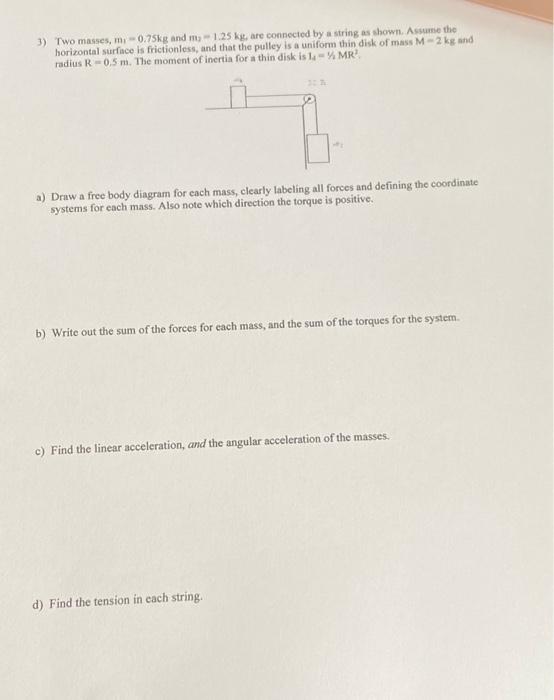 Solved 3) Two masses, m1=0.75 kg and m m=1.25 kg, are | Chegg.com