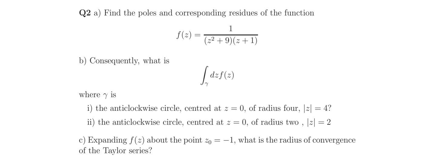 Solved Q2 a) Find the poles and corresponding residues of | Chegg.com