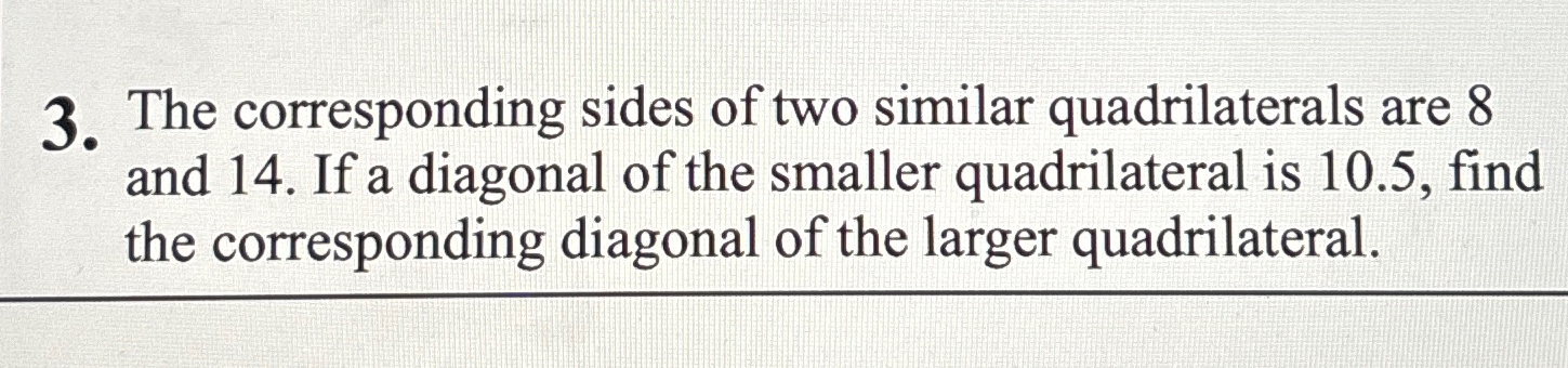 Solved The corresponding sides of two similar quadrilaterals | Chegg.com