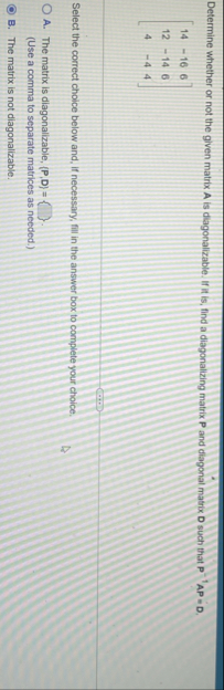 Solved Determine whether or not the given matrix A ﻿is | Chegg.com