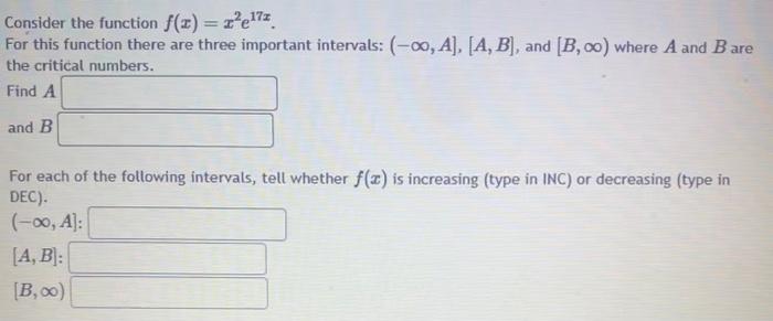 Solved Consider the function f(x)=x2e17x. For this function | Chegg.com