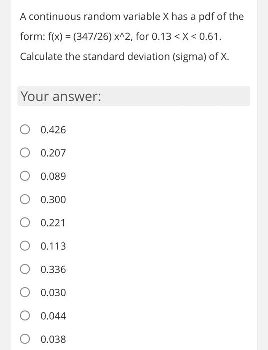 Solved A continuous random variable X has a pdf of the form: | Chegg.com