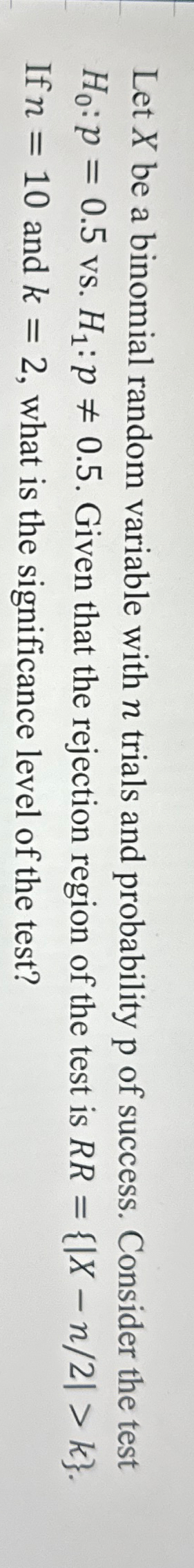Solved Let x ﻿be a binomial random variable with n ﻿trials | Chegg.com
