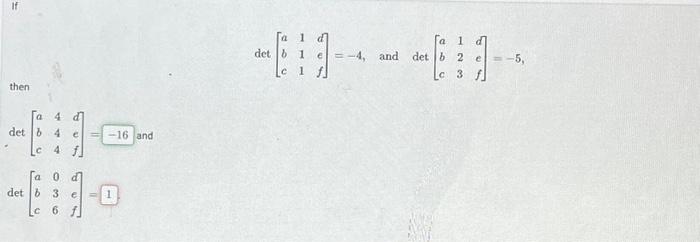Solved det⎣⎡abc111def⎦⎤=−4, and det⎣⎡abc123def⎦⎤=−5 then | Chegg.com