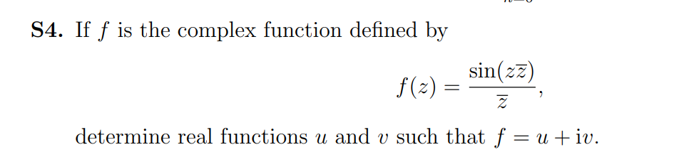 Solved S4. ﻿If f ﻿is the complex function defined | Chegg.com