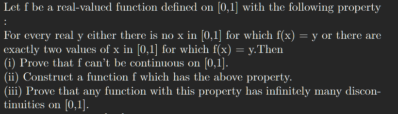 Solved Let f ﻿be a real-valued function defined on 0,1 ﻿with | Chegg.com