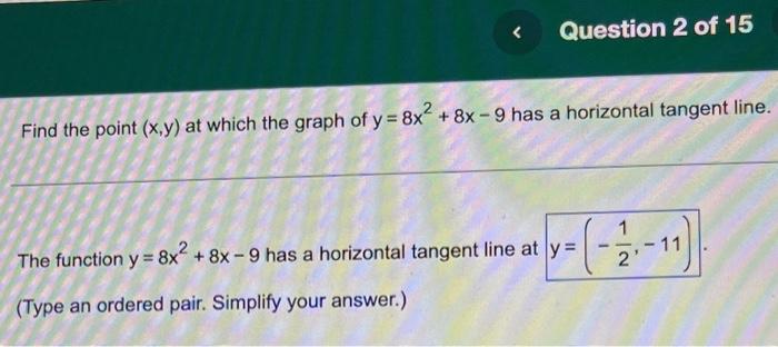 Solved Find the point (x,y) at which the graph of y=8x2+8x−9 | Chegg.com