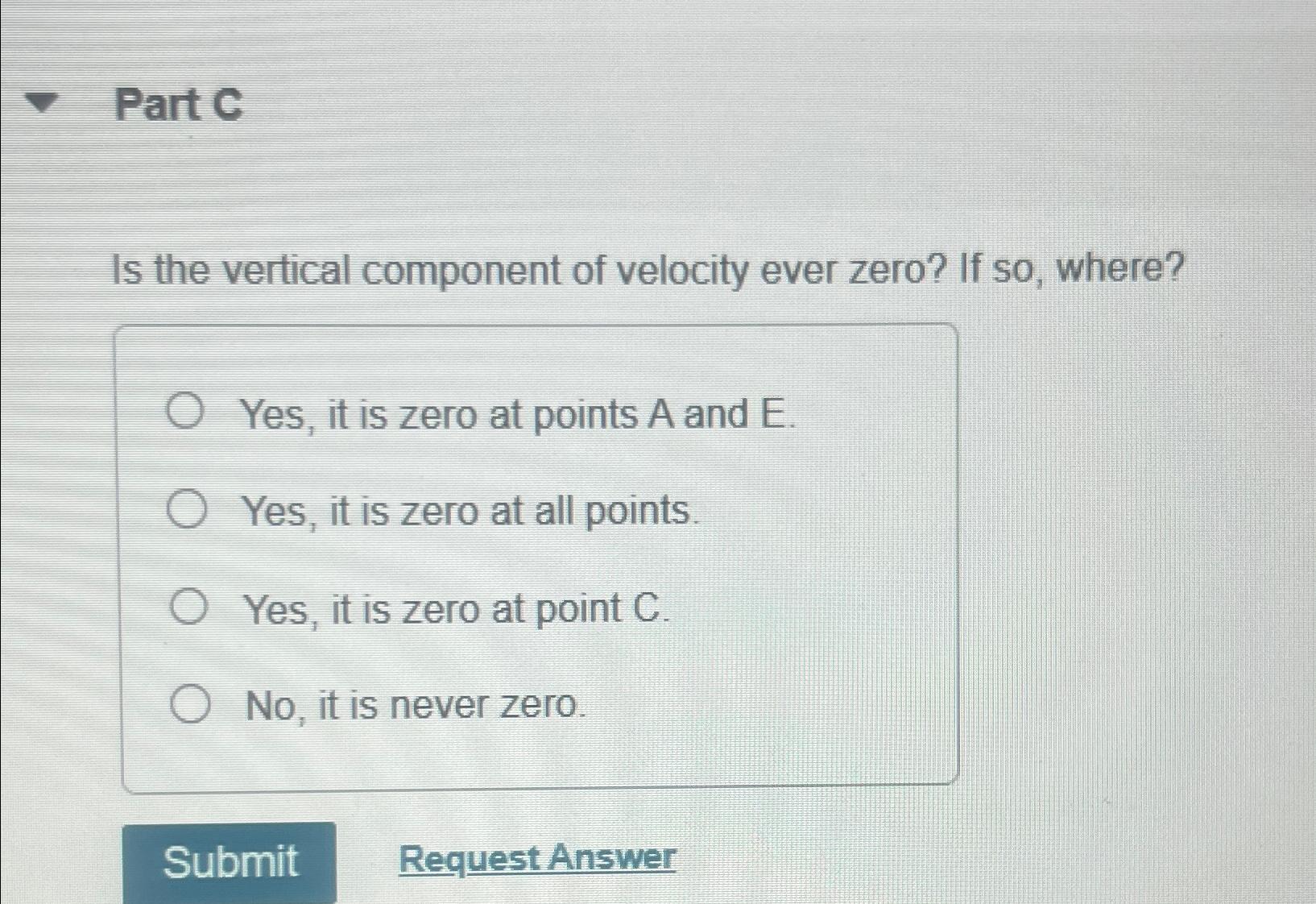 Solved Part CIs the vertical component of velocity ever | Chegg.com