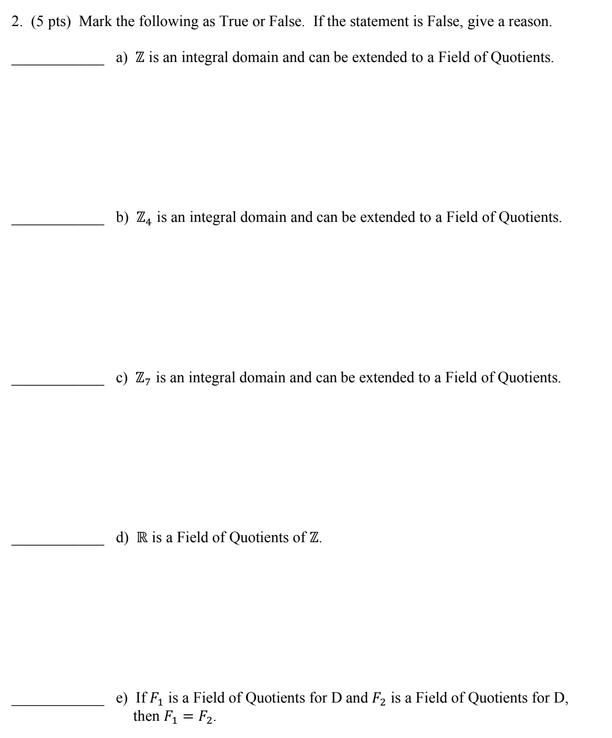 Solved Mark the following as True or False. If the statement | Chegg.com