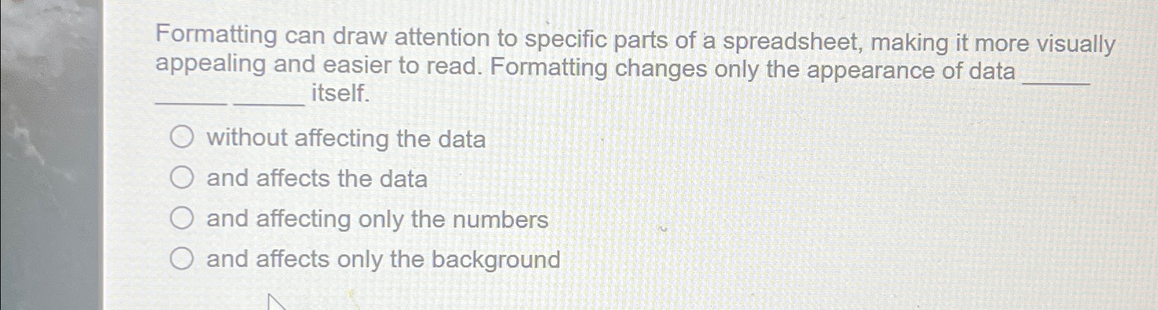 Solved Formatting can draw attention to specific parts of a | Chegg.com