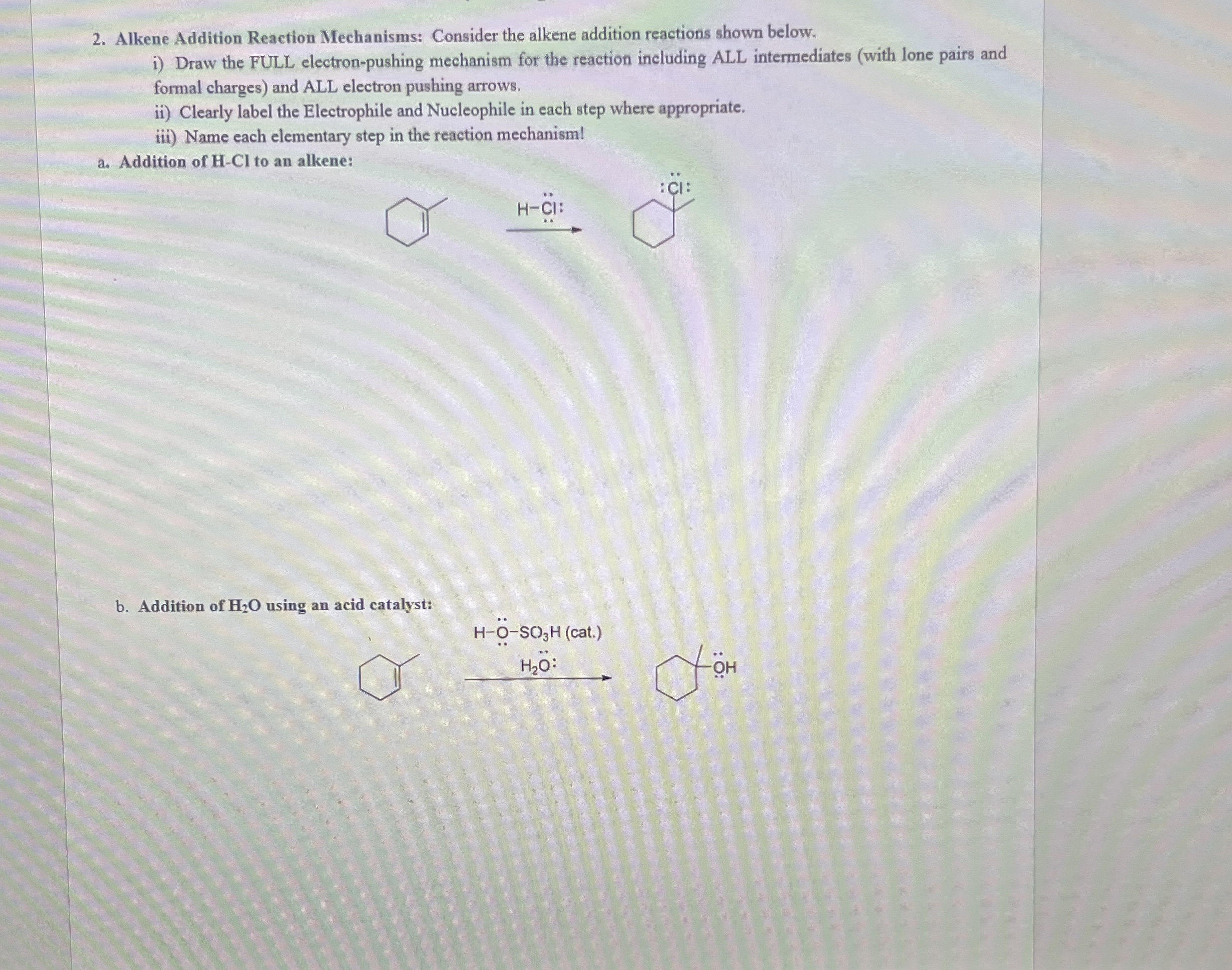 Solved Alkene Addition Reaction Mechanisms: Consider the | Chegg.com