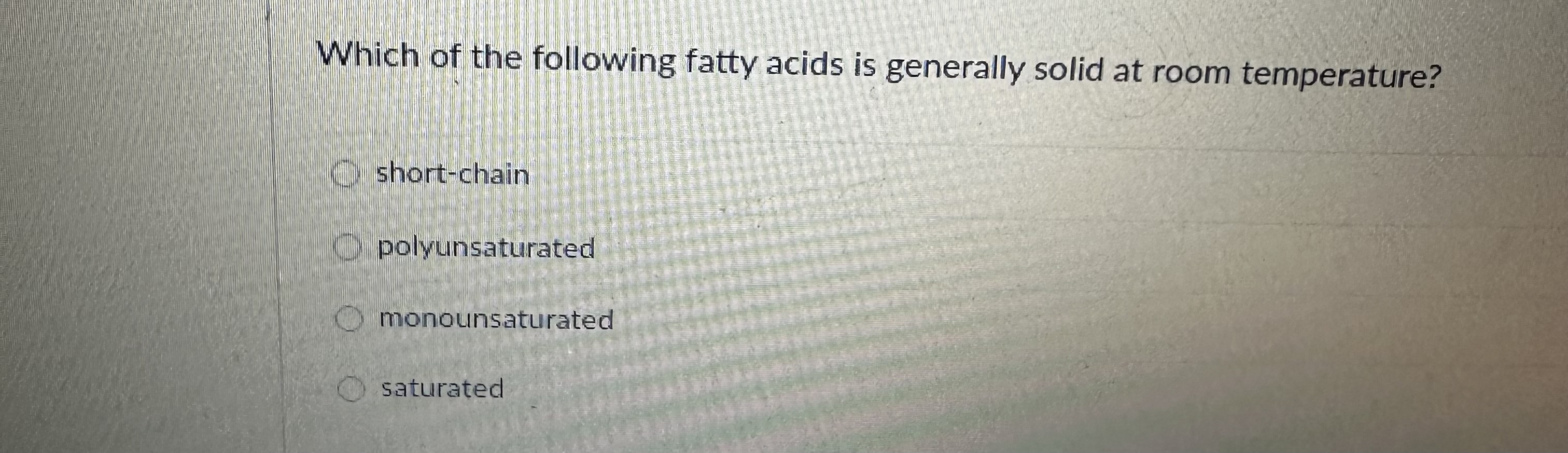 Solved Which of the following fatty acids is generally solid | Chegg.com
