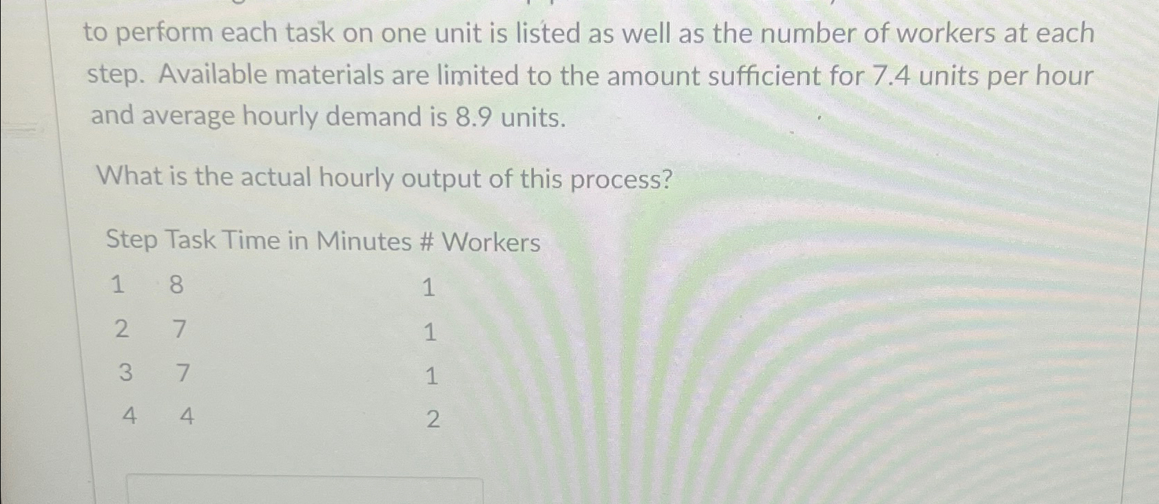 Solved to perform each task on one unit is listed as well as | Chegg.com