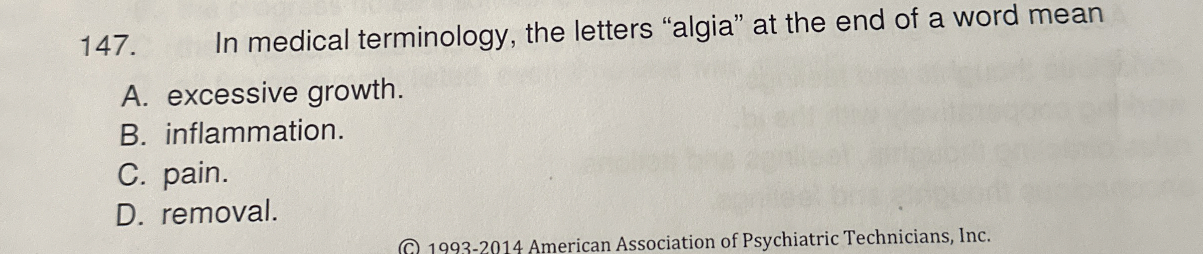 Solved In medical terminology, the letters "algia" at the | Chegg.com
