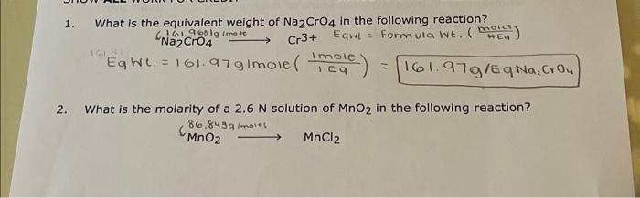 Solved 1. What is the equivalent weight of Na2CrO4 in the | Chegg.com