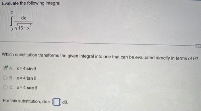 Solved Evaluate the following integral. ∫0216−x2dx Which | Chegg.com