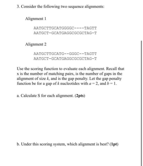 Solved 3. Consider the following two sequence alignments: | Chegg.com