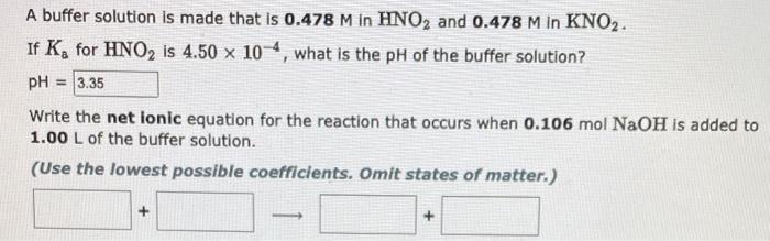 Solved A buffer solution is made that is 0.478M in HNO2 and | Chegg.com