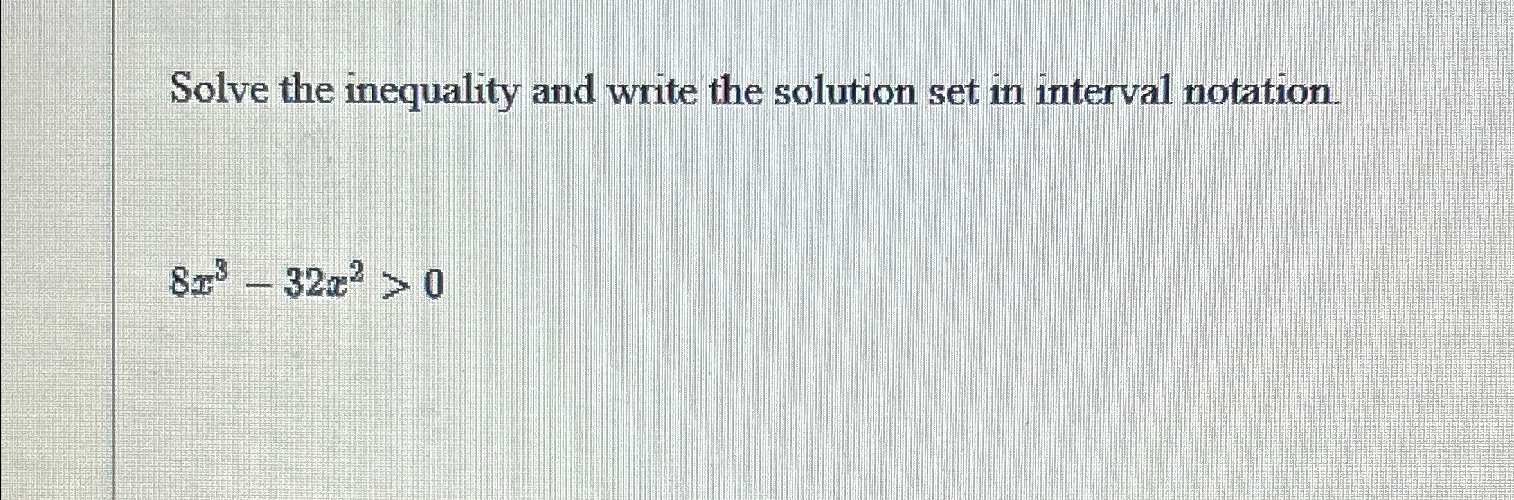 Solved Solve the inequality and write the solution set in | Chegg.com