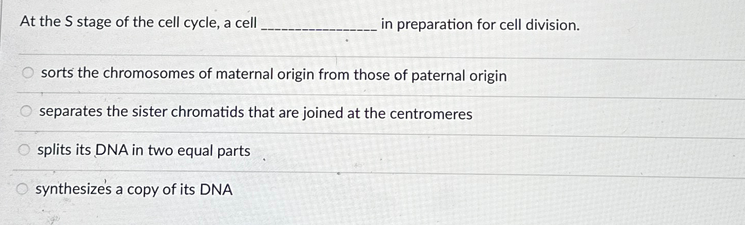 Solved At the S ﻿stage of the cell cycle, a cell in | Chegg.com