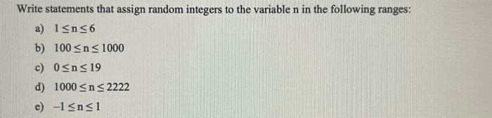 Solved Write Statements That Assign Random Integers To The 6035