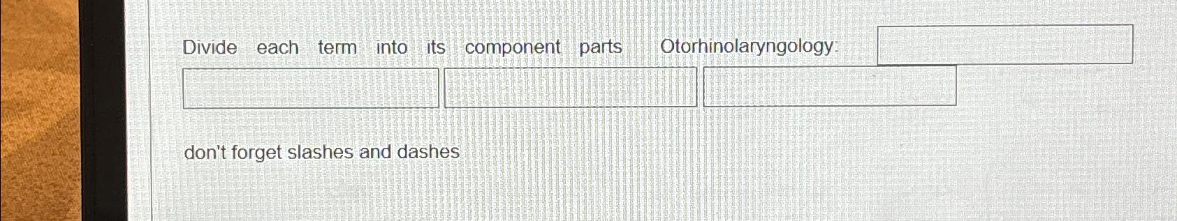 Solved Divide each term into its component parts | Chegg.com