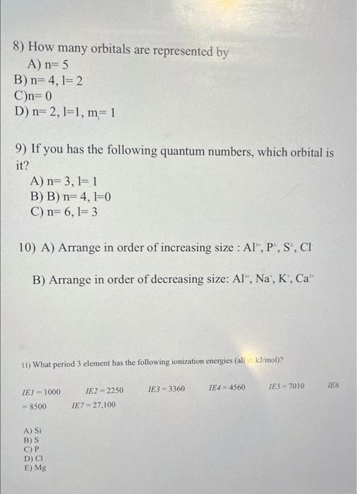 Solved 8) How many orbitals are represented by A) n=5 B) | Chegg.com