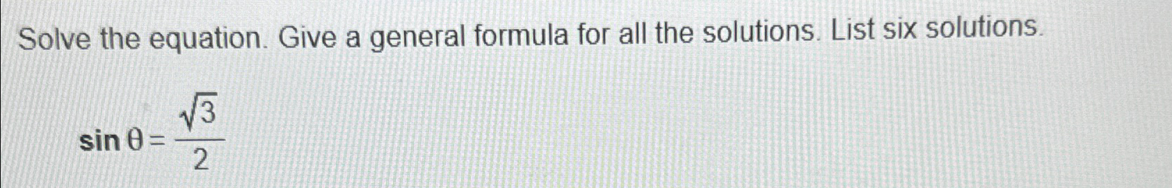 Solved Solve the equation. Give a general formula for all | Chegg.com