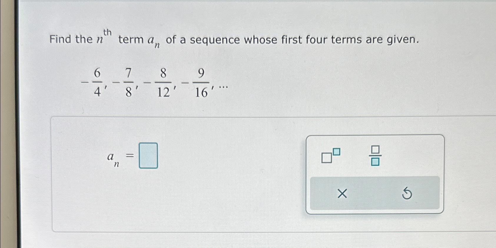 Solved Find The Nth ﻿term An ﻿of A Sequence Whose First 4998
